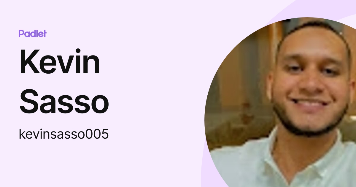 Kevin Sasso (kevinsasso005) profile | Padlet