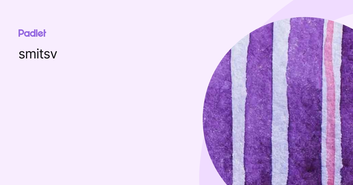 smitsv profile | Padlet