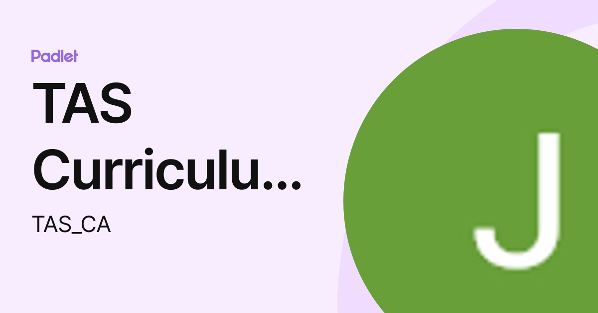 TAS Curriculum Advisor (TAS_CA) profile | Padlet