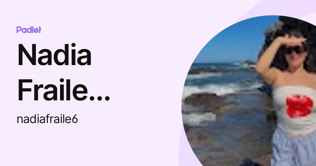 Nadia Fraile Sánchez (nadiafraile6) profile | Padlet