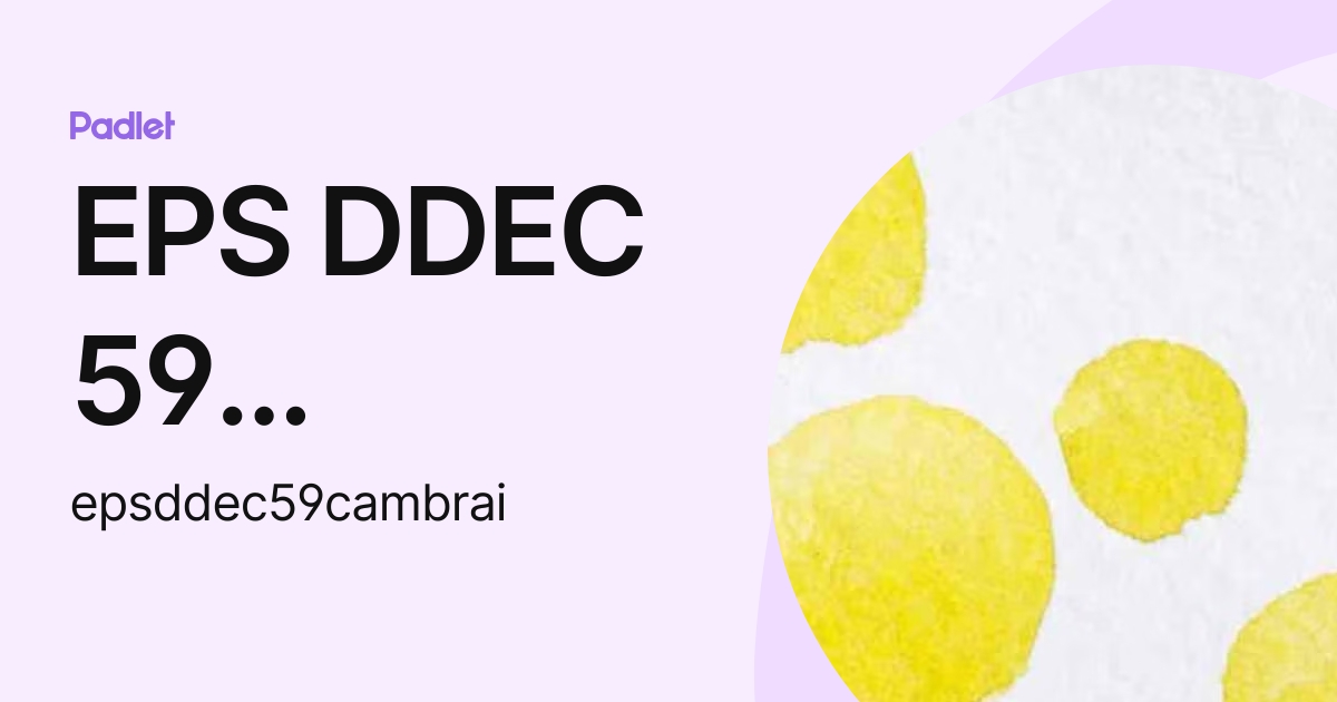 EPS DDEC 59 CAMBRAI (epsddec59cambrai) profile | Padlet