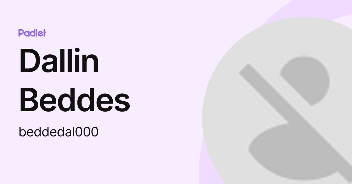 Dallin Beddes (beddedal000) profile | Padlet