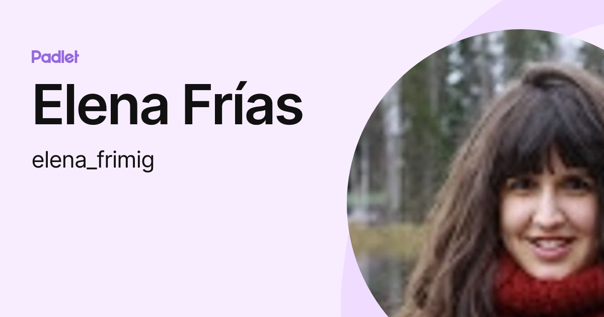 Elena Frías (elena_frimig) perfil | Padlet