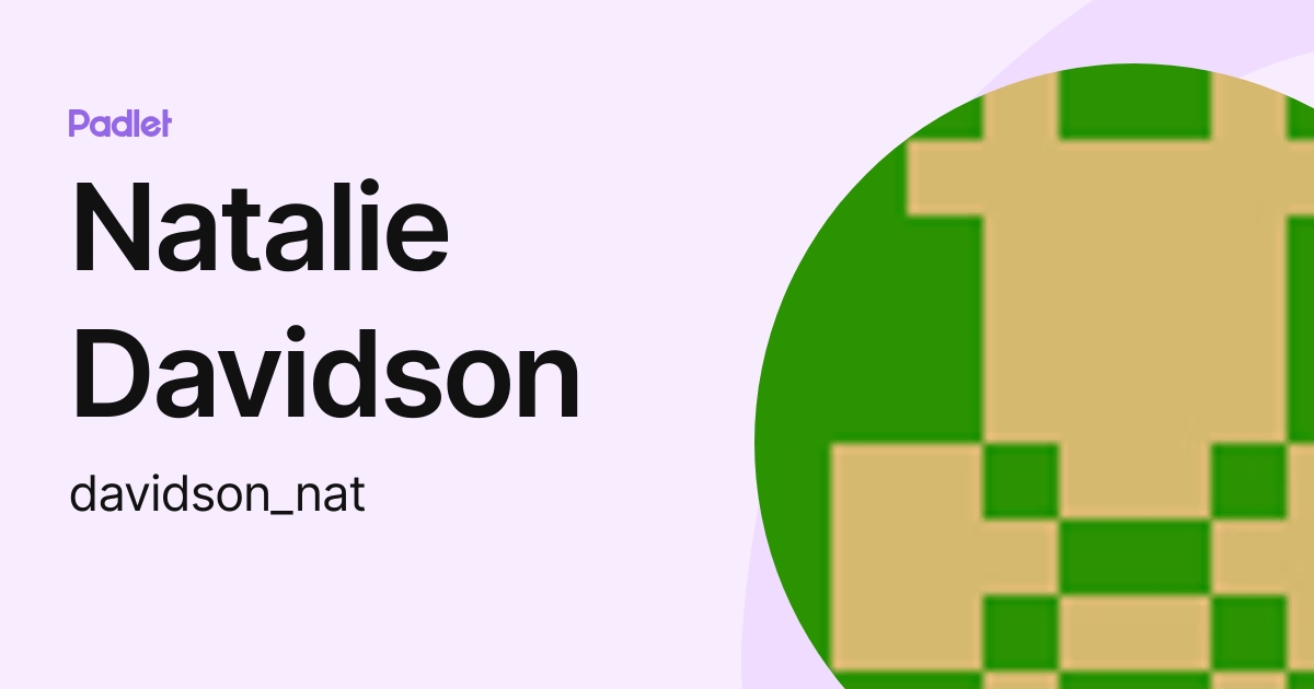 Natalie Davidson (davidson_nat) profile | Padlet