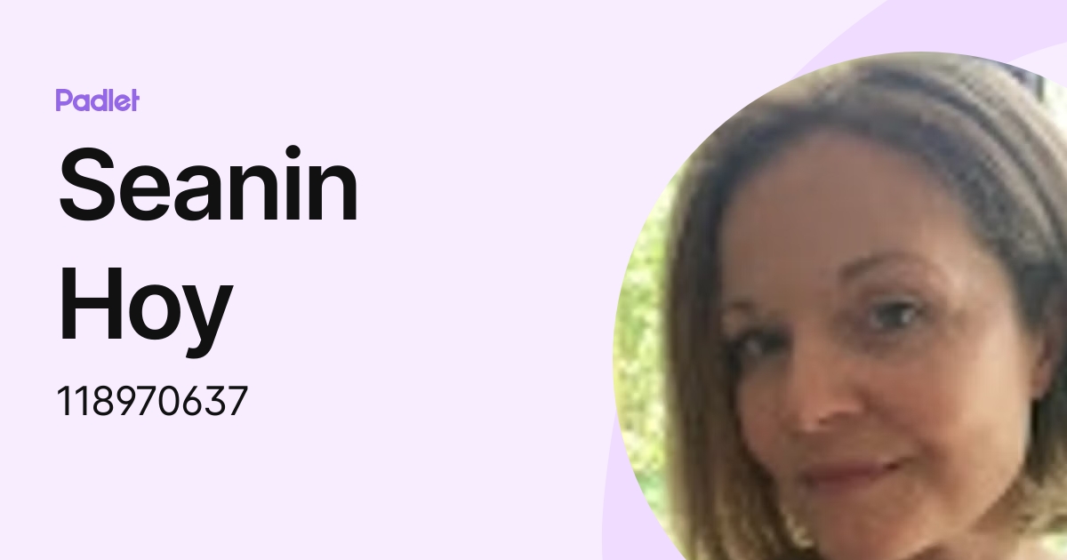 Seanin Hoy (118970637) profile | Padlet