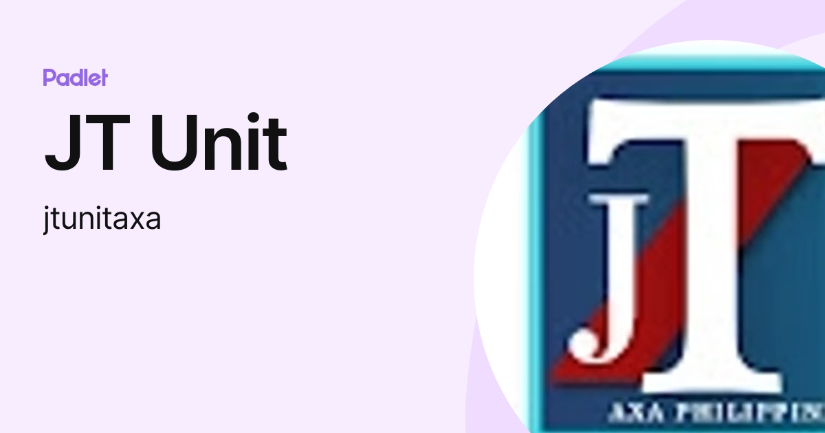 JT Unit (jtunitaxa) profile | Padlet