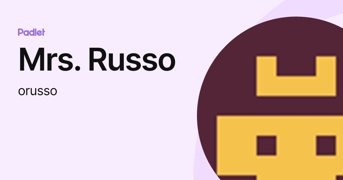 Mrs. Russo (orusso) profile | Padlet