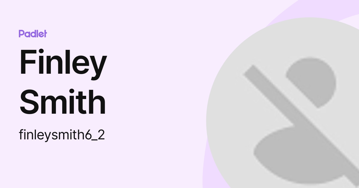 Finley Smith (finleysmith6_2) profile | Padlet