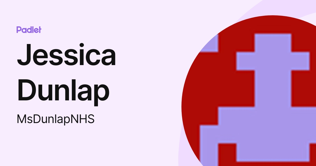 Jessica Dunlap (MsDunlapNHS) profile | Padlet