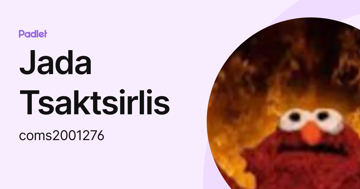 Jada Tsaktsirlis (coms2001276) profile | Padlet