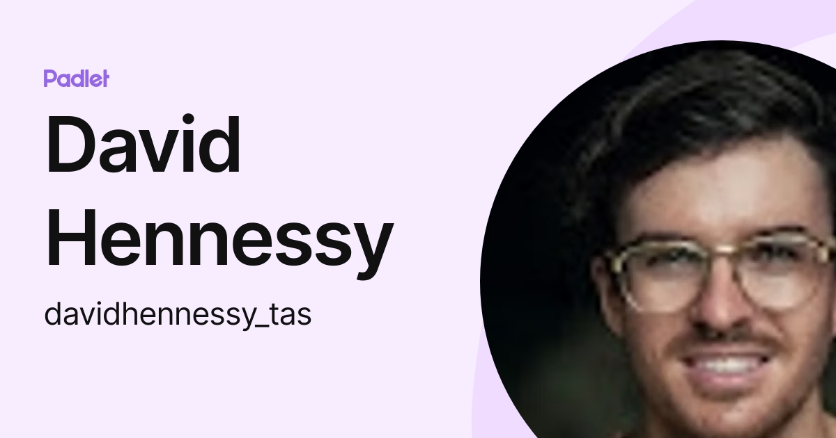 David Hennessy (davidhennessy_tas) profile | Padlet