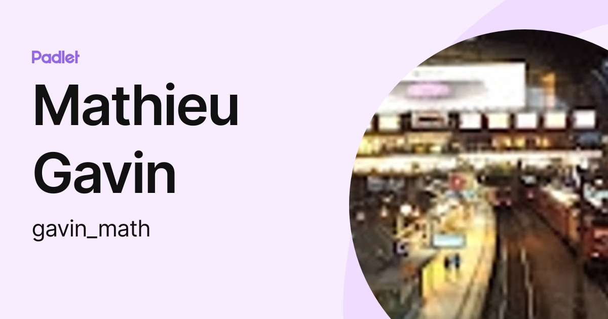 Mathieu Gavin (gavin_math) profile | Padlet