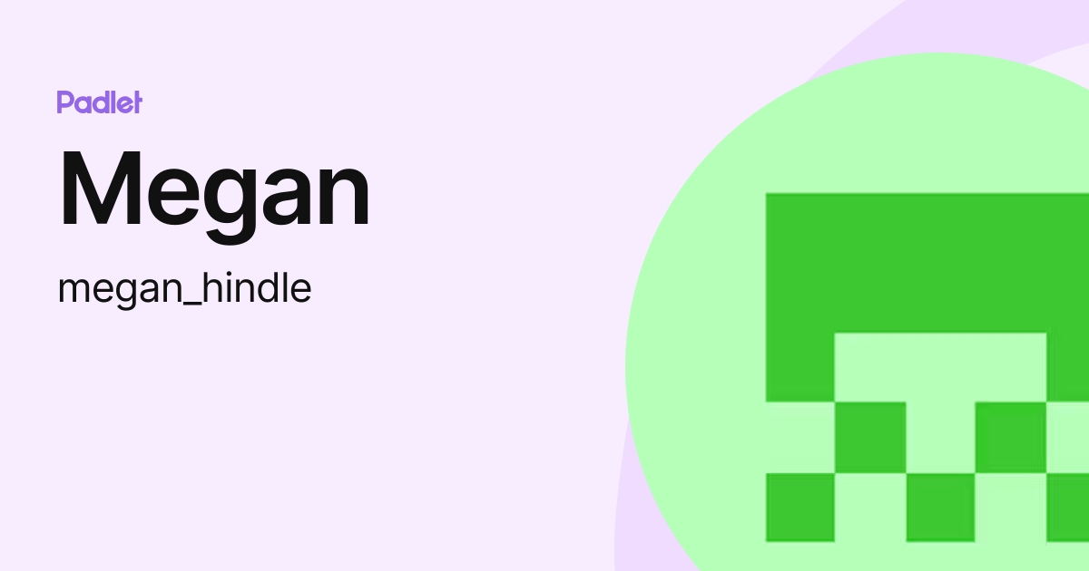 Megan (megan_hindle) profile | Padlet