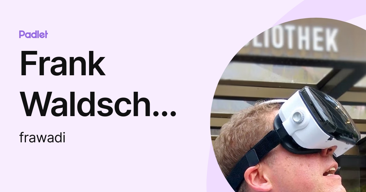 Frank Waldschmidt-Dietz (frawadi) profile | Padlet