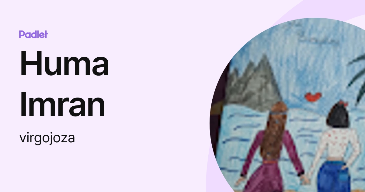 Huma Imran (virgojoza) profile | Padlet