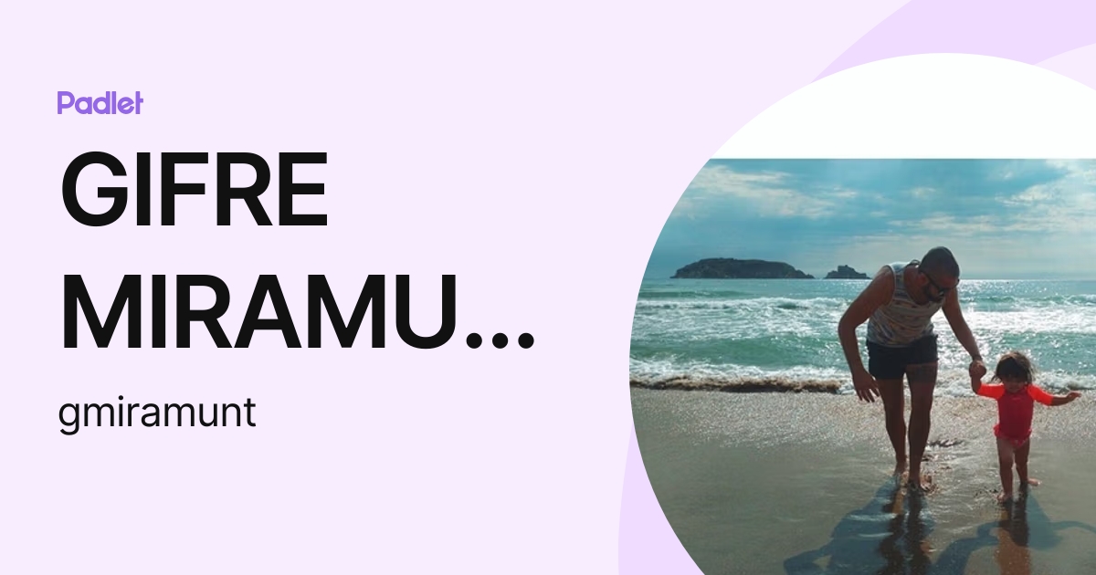GIFRE MIRAMUNT MOLINOS (gmiramunt) profile | Padlet