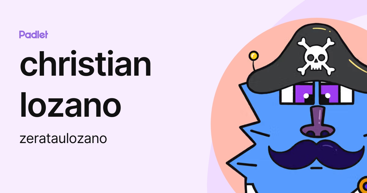christian lozano (zerataulozano) profile | Padlet
