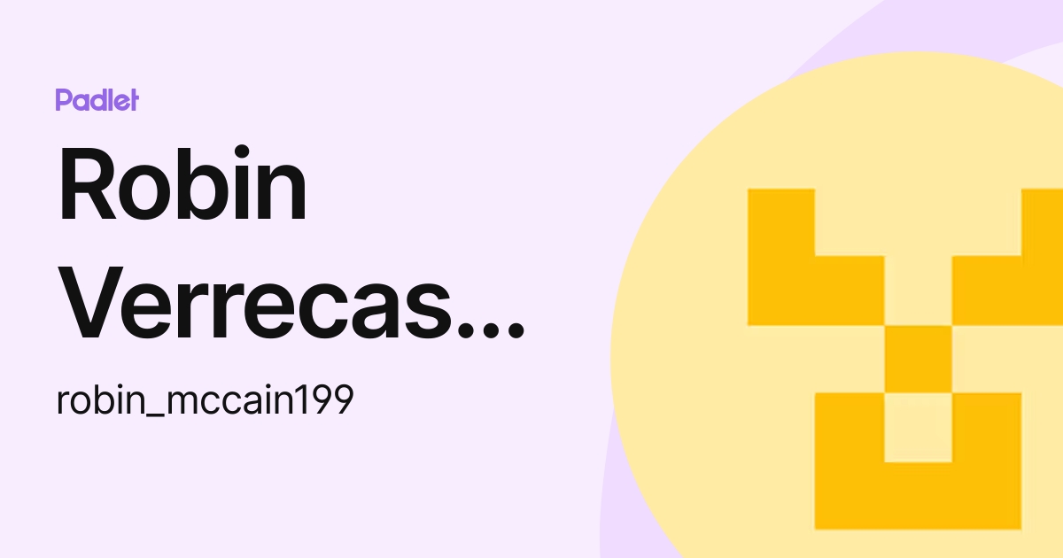 Robin Verrecas & Jason McCainn (robin_mccain199) profile | Padlet