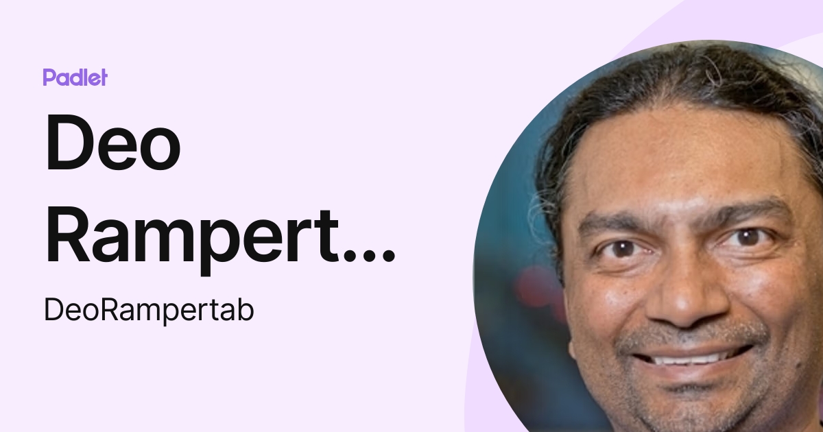 Deo Rampertab (DeoRampertab) profile | Padlet