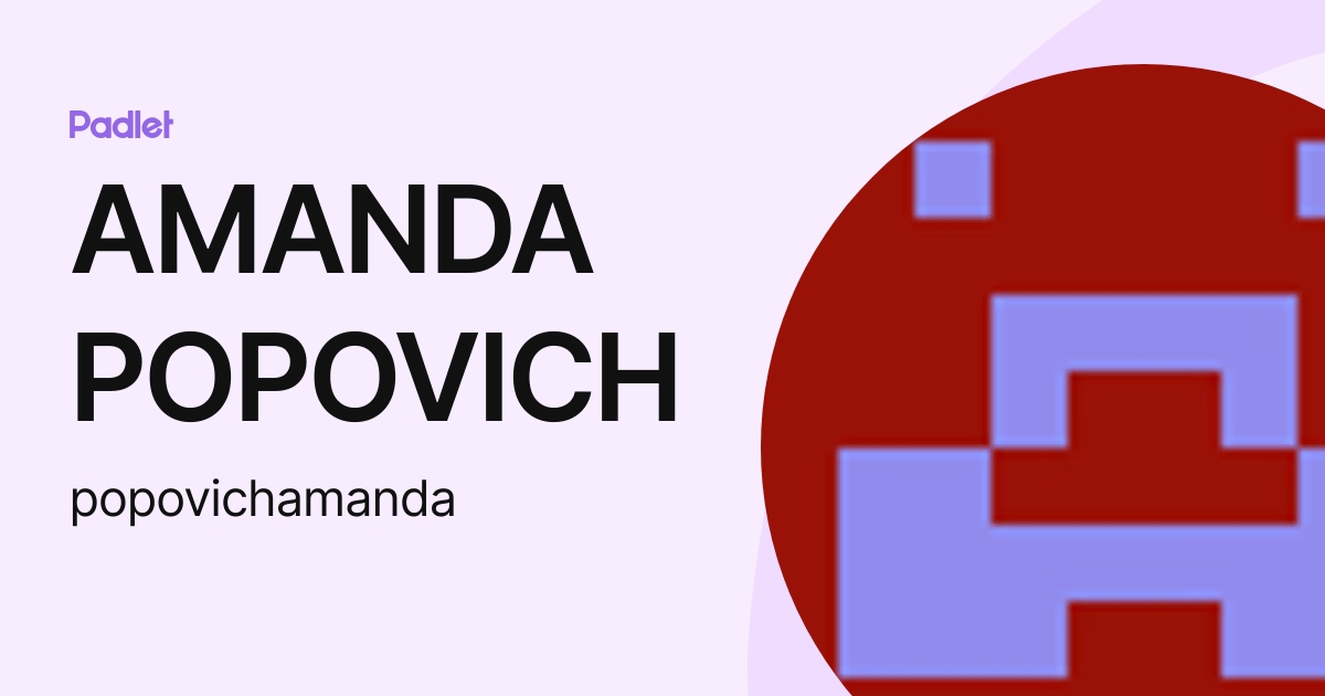 AMANDA POPOVICH (popovichamanda) profile | Padlet