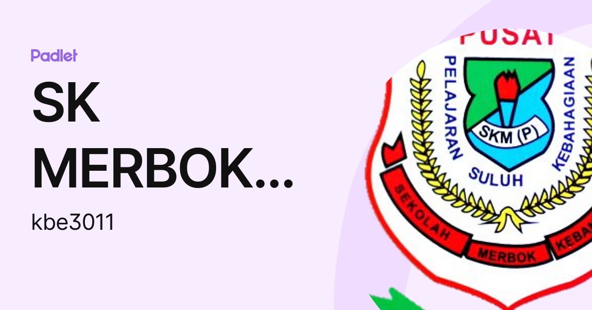 SK MERBOK (PUSAT) (kbe3011) profile | Padlet