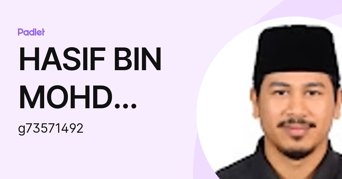 HASIF BIN MOHD HAFIZ KPM-Guru (g73571492) profile | Padlet