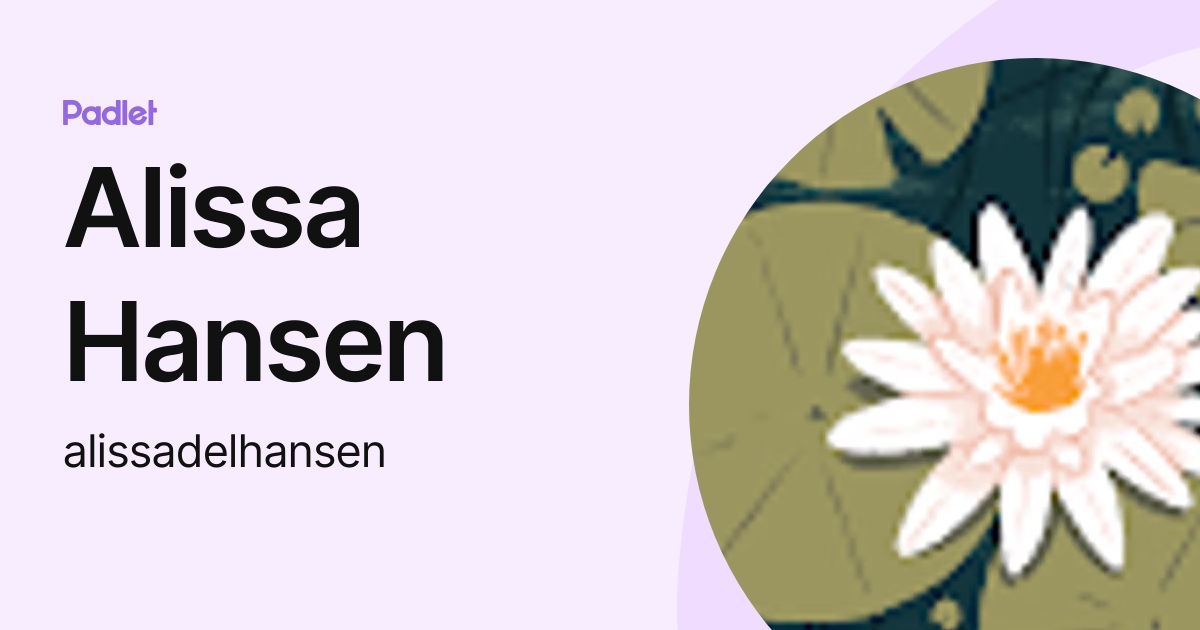 Alissa Hansen (alissadelhansen) profile | Padlet