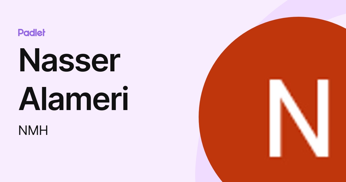 Nasser Alameri (NMH) profile | Padlet