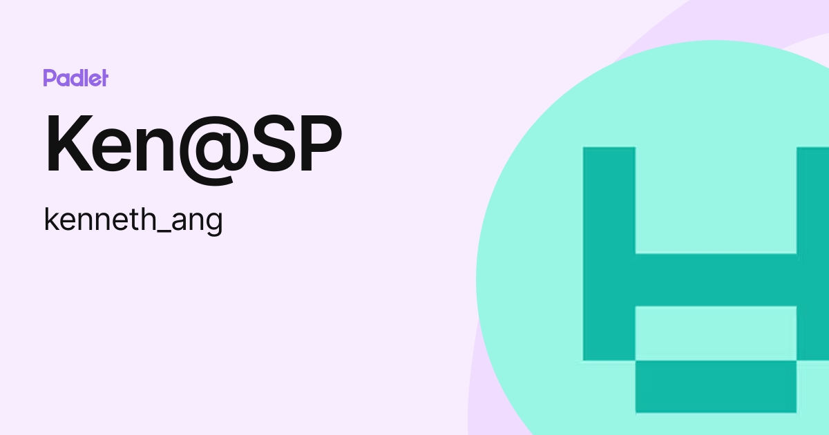 Ken@SP (kenneth_ang) profile | Padlet
