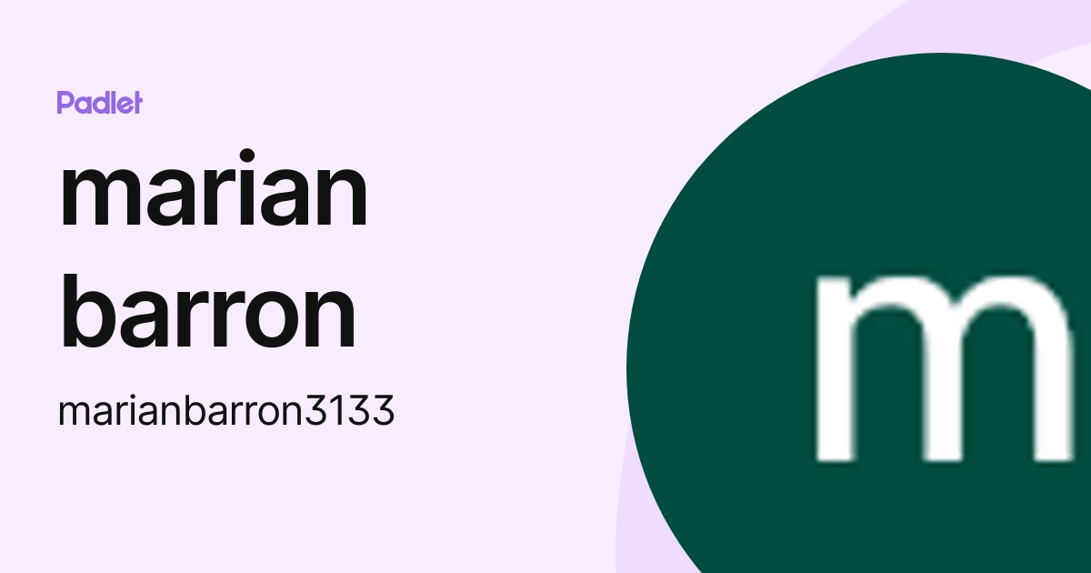 marian barron (marianbarron3133) profile | Padlet