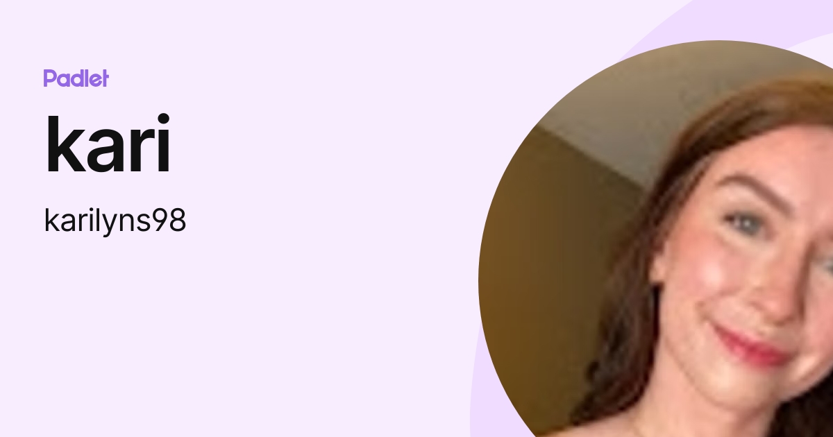 kari (karilyns98) profile | Padlet