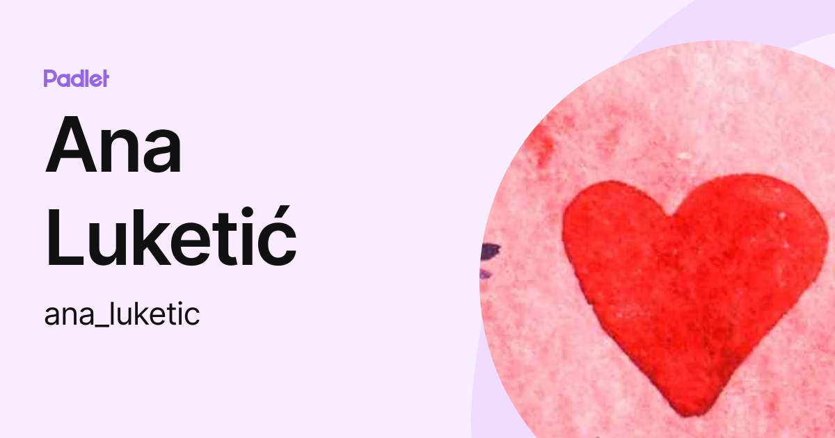 Ana Luketić (ana_luketic) profile | Padlet
