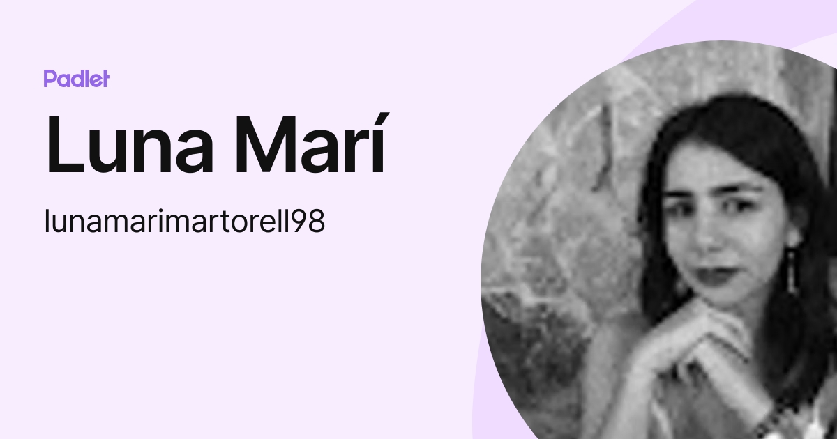 Luna Marí (lunamarimartorell98) profile | Padlet