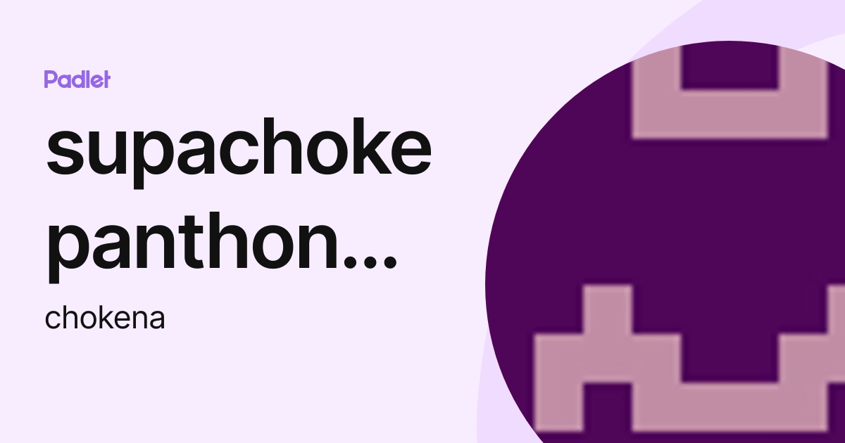 supachoke panthong Ton (chokena) profile | Padlet