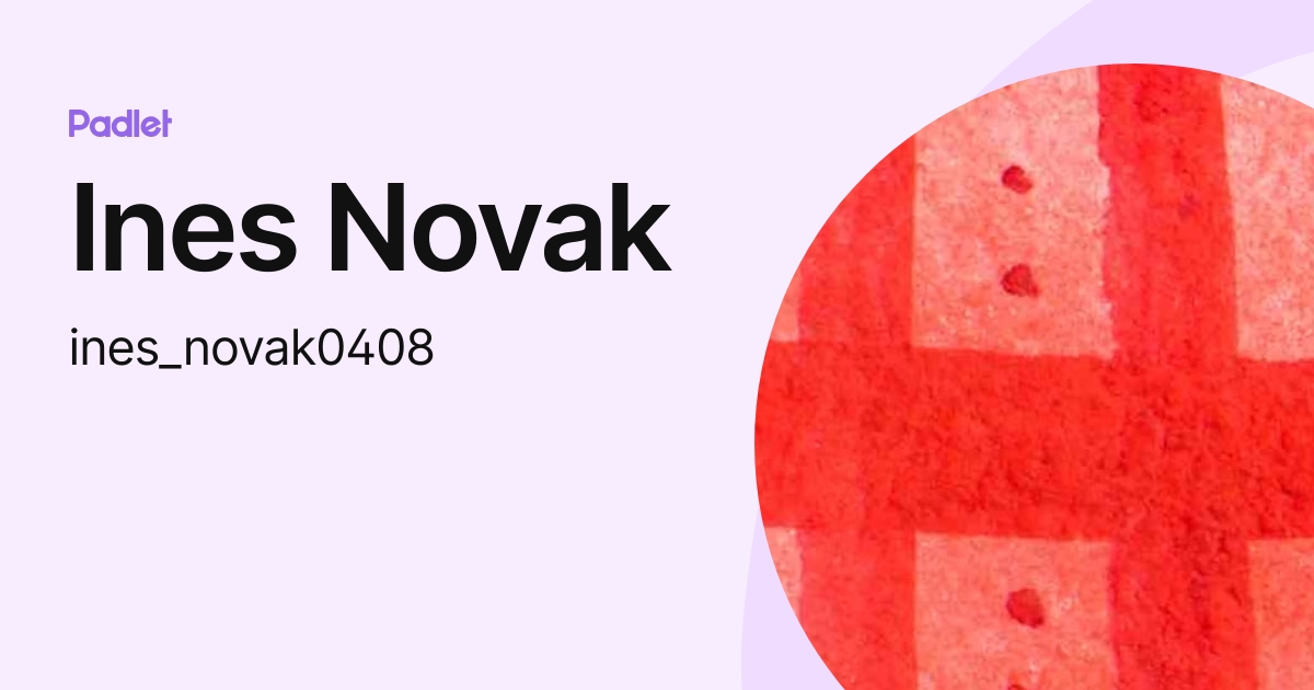 Ines Novak (ines_novak0408) profile | Padlet