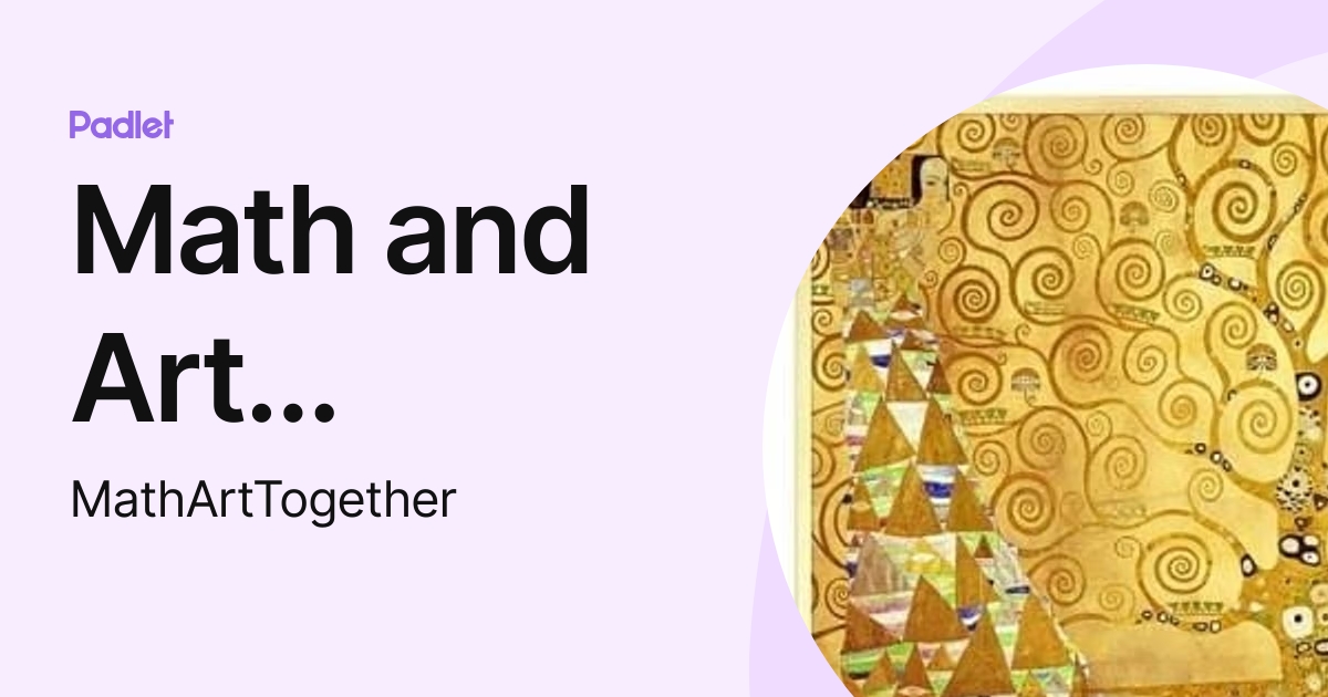 Math and Art Together (MathArtTogether) profile | Padlet