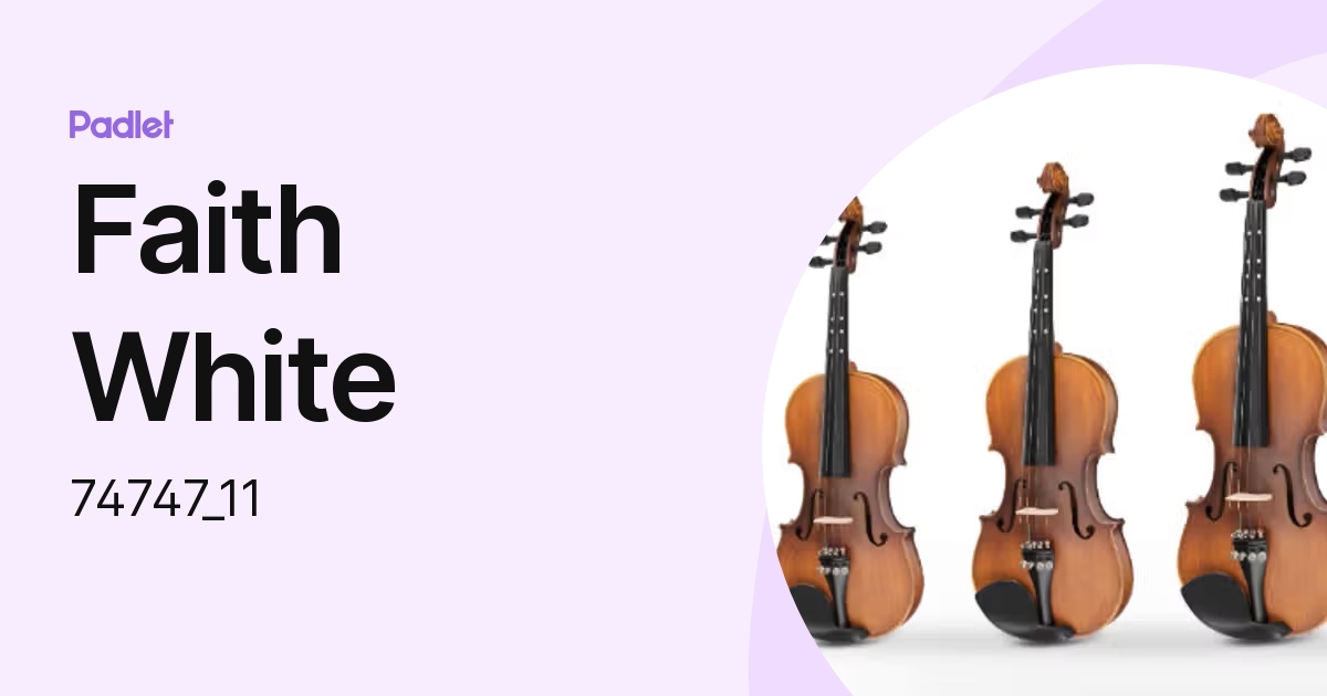 Faith White (74747_11) profile | Padlet