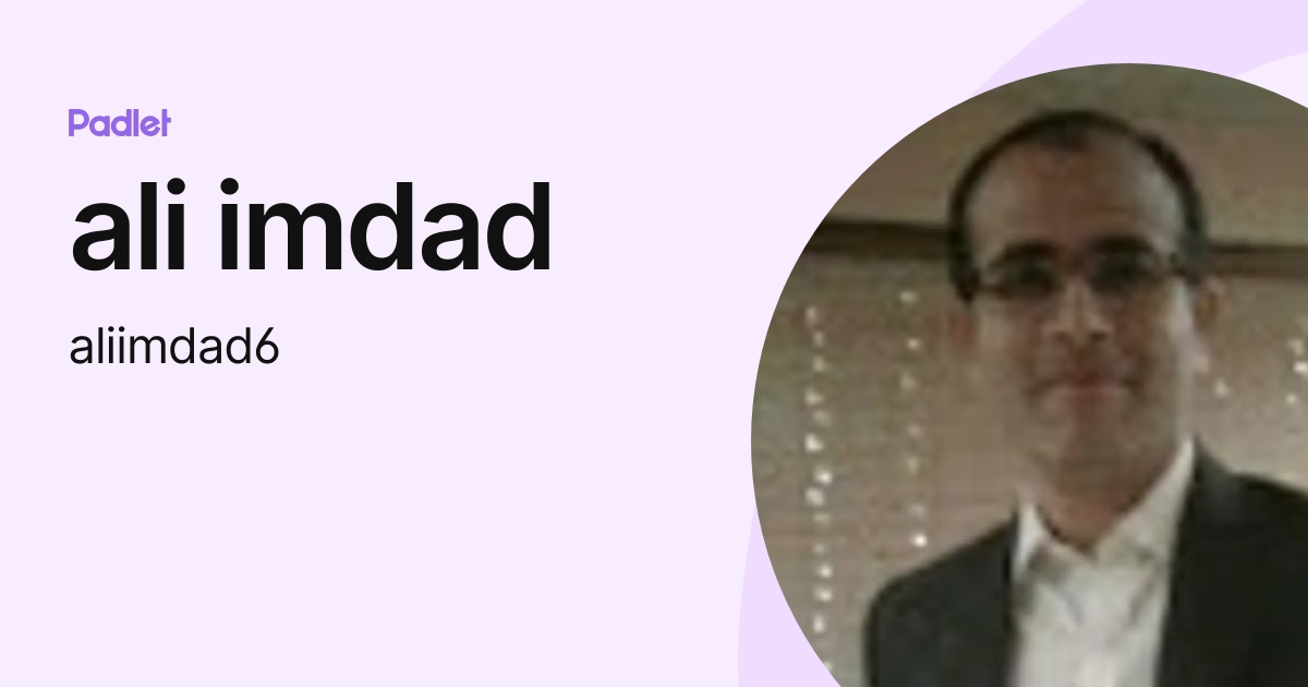 ali imdad (aliimdad6) profile | Padlet