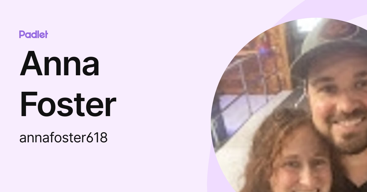 Anna Foster (annafoster618) profile | Padlet