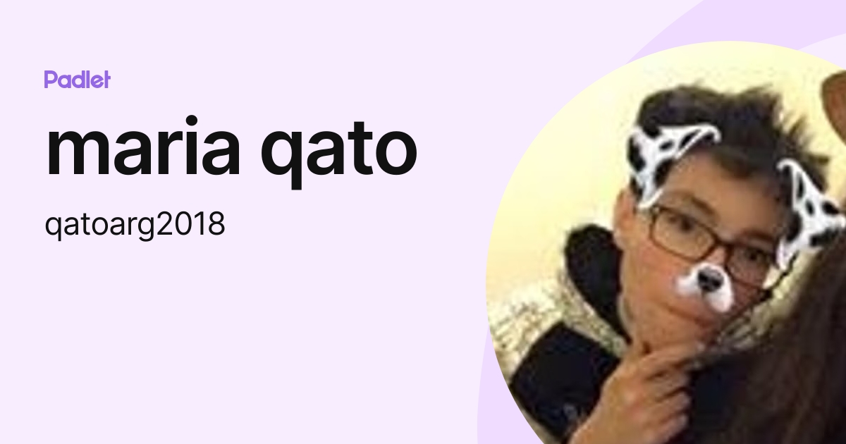 maria qato (qatoarg2018) profile | Padlet