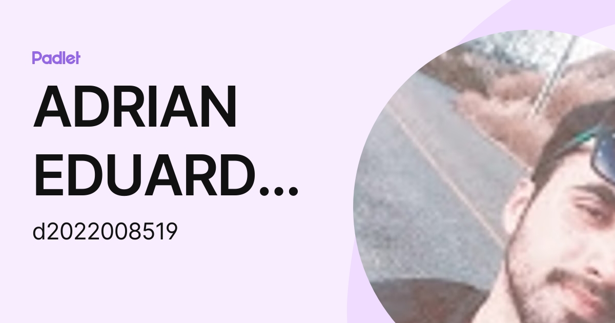 ADRIAN EDUARDO DA COSTA (d2022008519) profile | Padlet