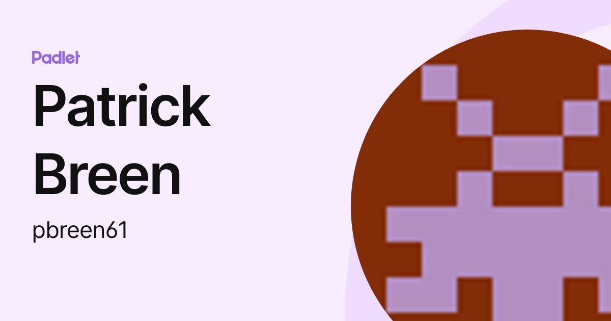 Patrick Breen (pbreen61) profile | Padlet