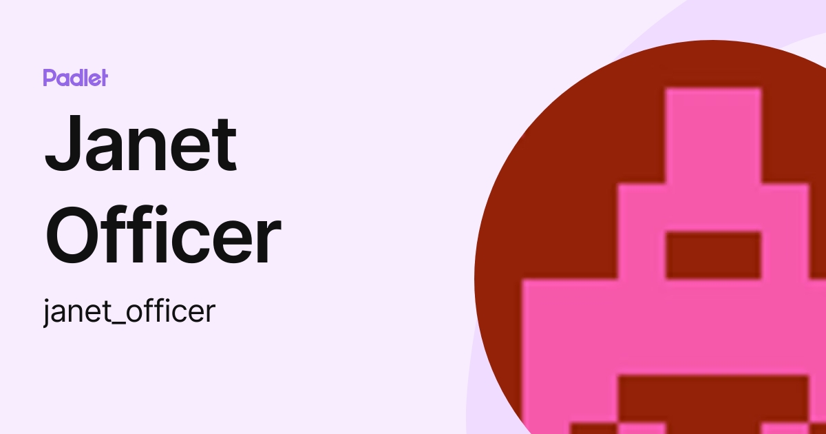 Janet Officer (janet_officer) profile | Padlet