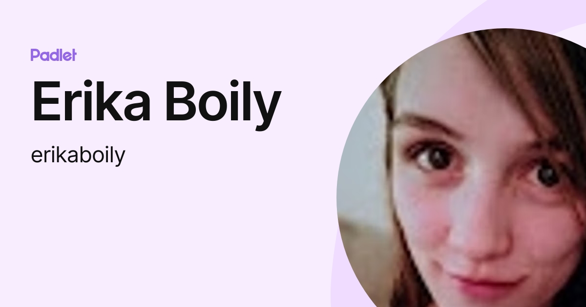 Erika Boily (erikaboily) profile | Padlet