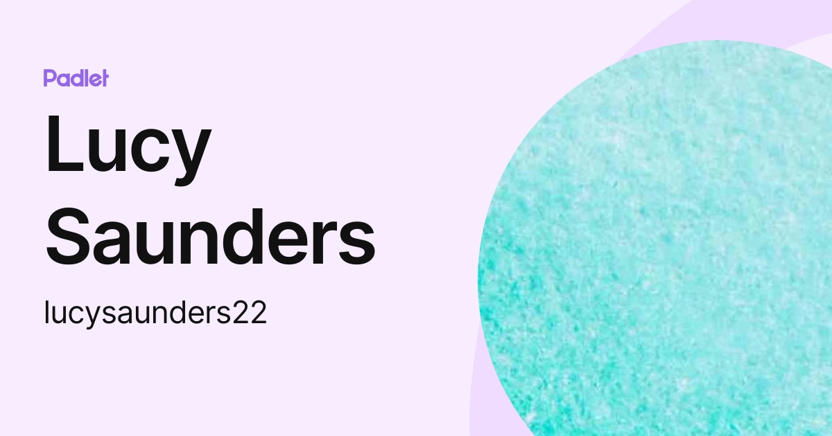 Lucy Saunders (lucysaunders22) profile | Padlet