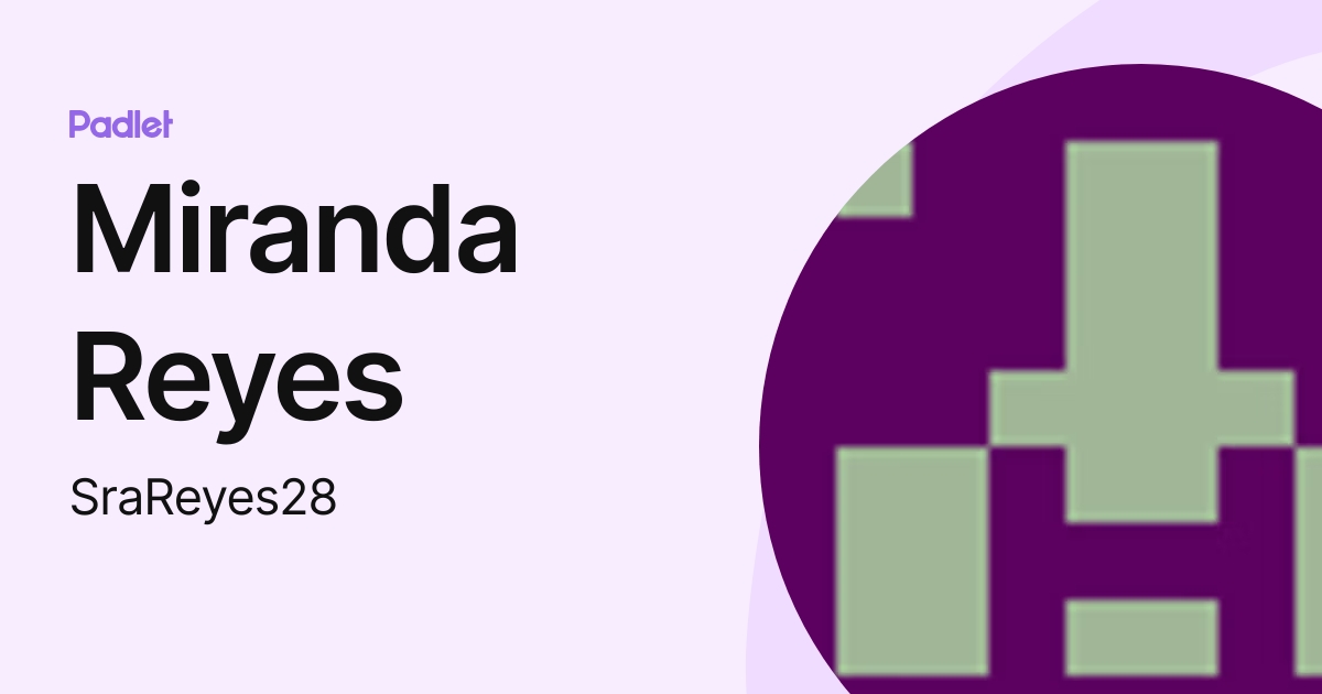 Miranda Reyes (SraReyes28) profile | Padlet