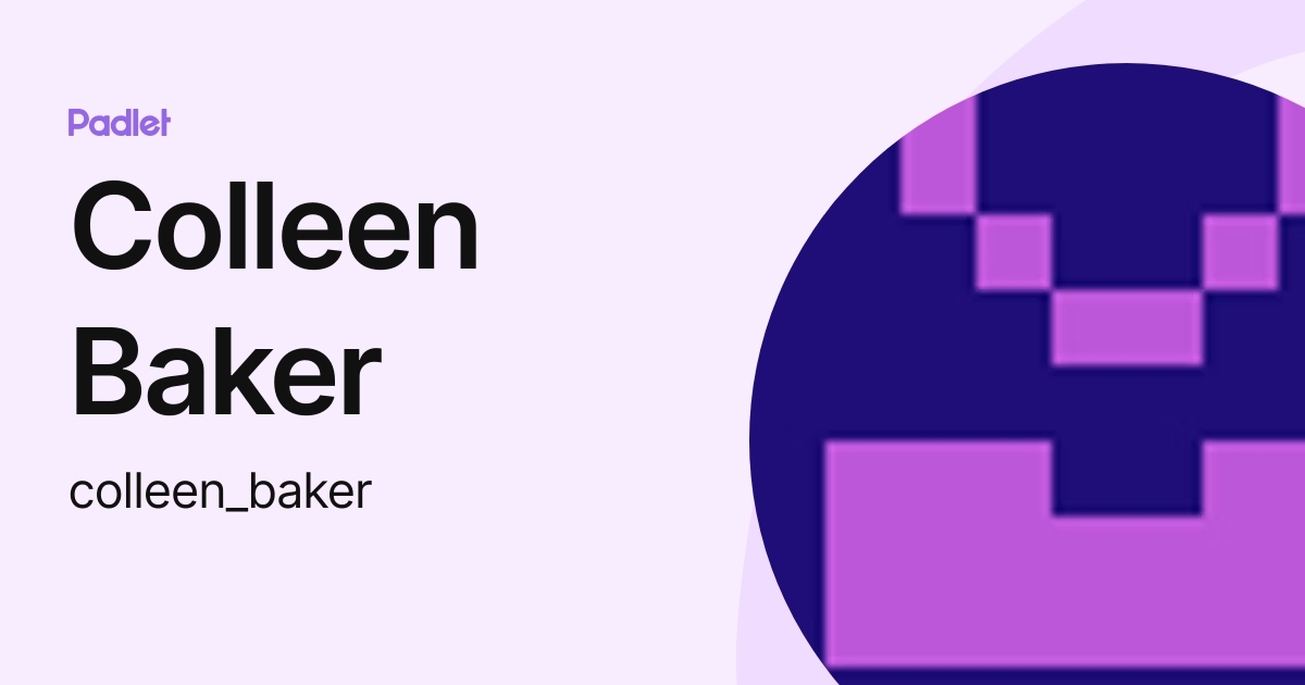 Colleen Baker (colleen_baker) profile | Padlet