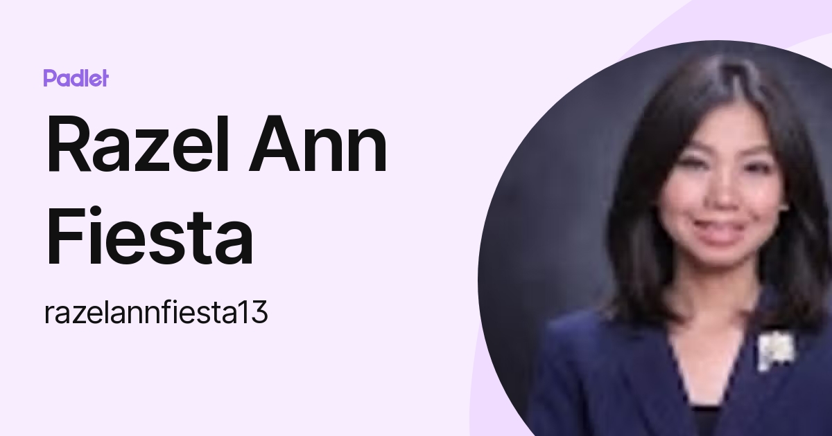 Razel Ann Fiesta (razelannfiesta13) profile | Padlet