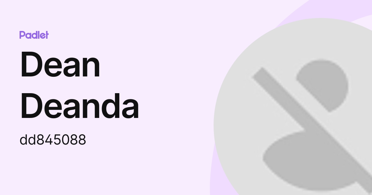 Dean Deanda (dd845088) profile | Padlet