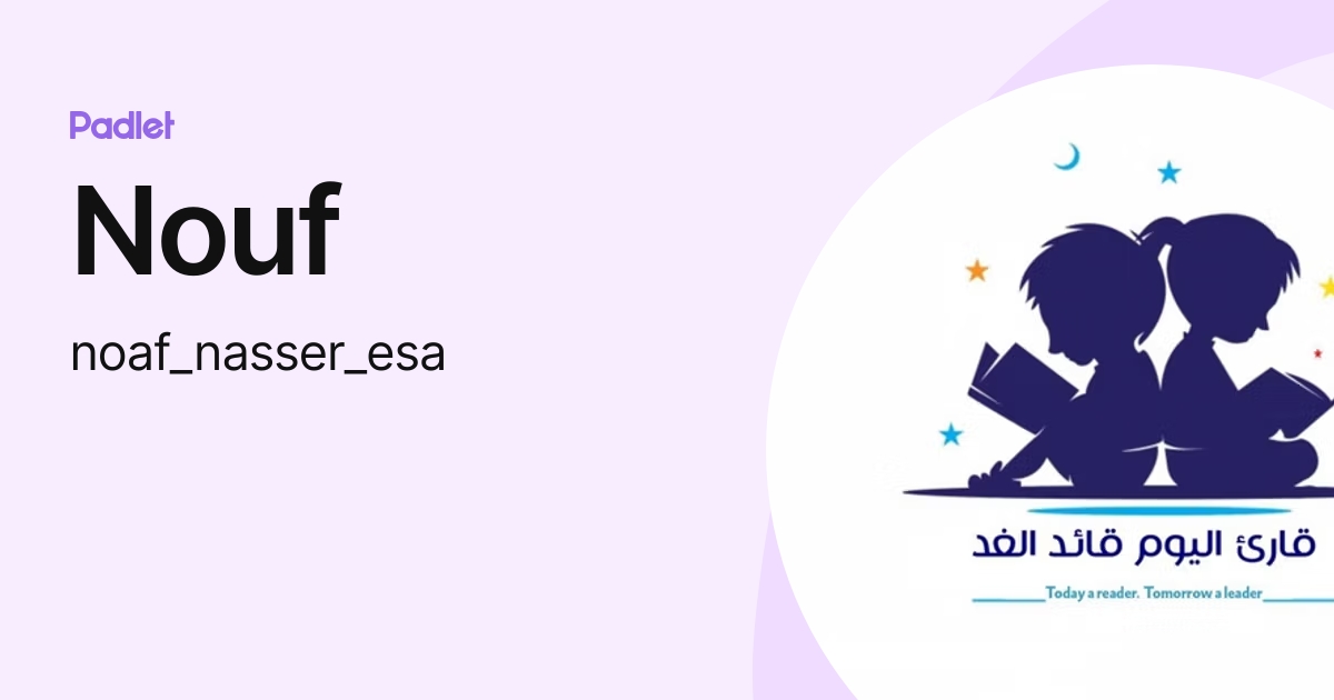 Nouf (noaf_nasser_esa) profile | Padlet